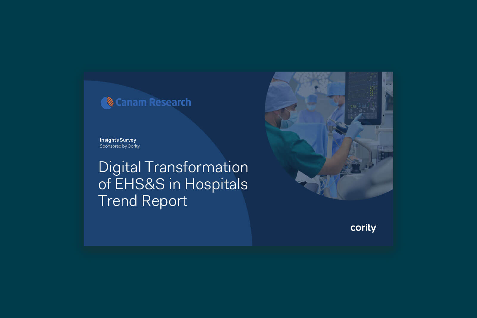 Digital Transformation of EHS&S in Hospitals Trend Report Insights Survey Sponsored by Cority ...